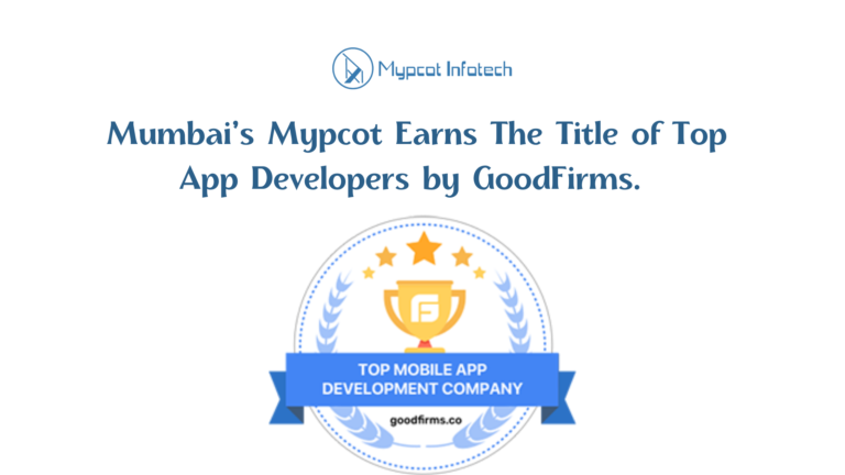 Mumbai’s Mypcot Earns The Title of Top App Developers by GoodFirms