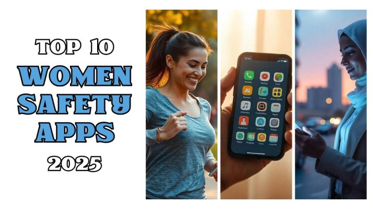 Top 10 Women Safety Apps for Emergencies Every Woman Needs