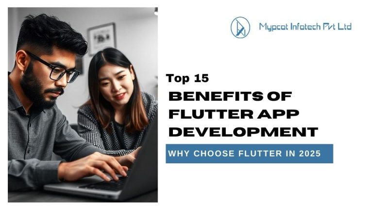 Top 15 Benefits of Flutter App Development in 2025